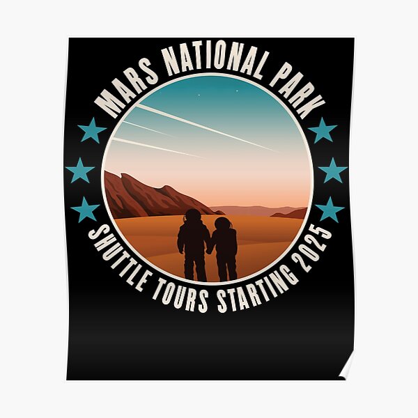 "Mars National Park - Space Vacation -Funny Parody" Poster for Sale by ...