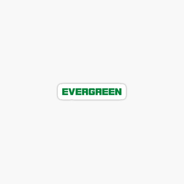 "EVERGREEN" Sticker for Sale by Eurozerozero | Redbubble