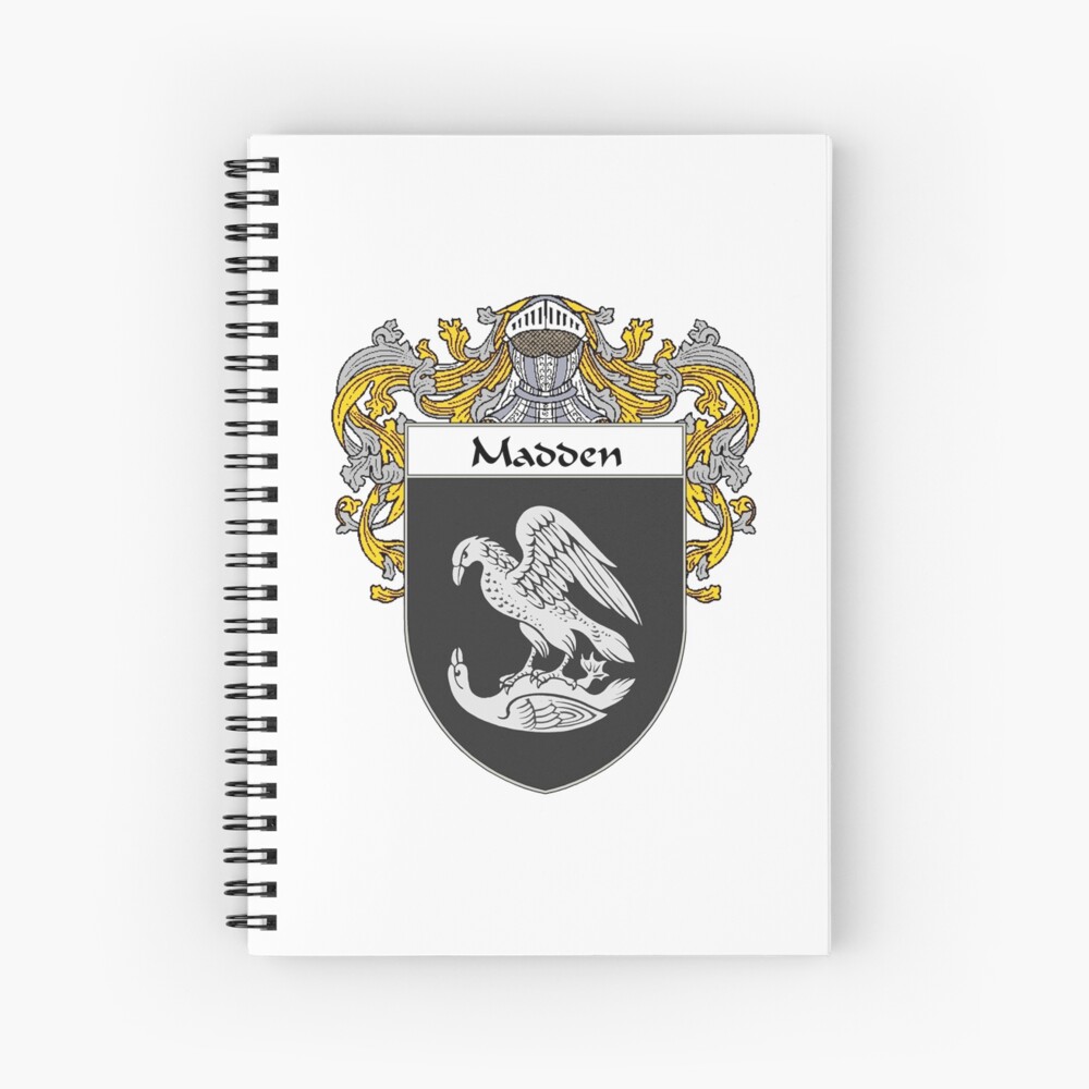"Madden Coat of Arms/Family Crest" Spiral Notebook by IrishArms | Redbubble
