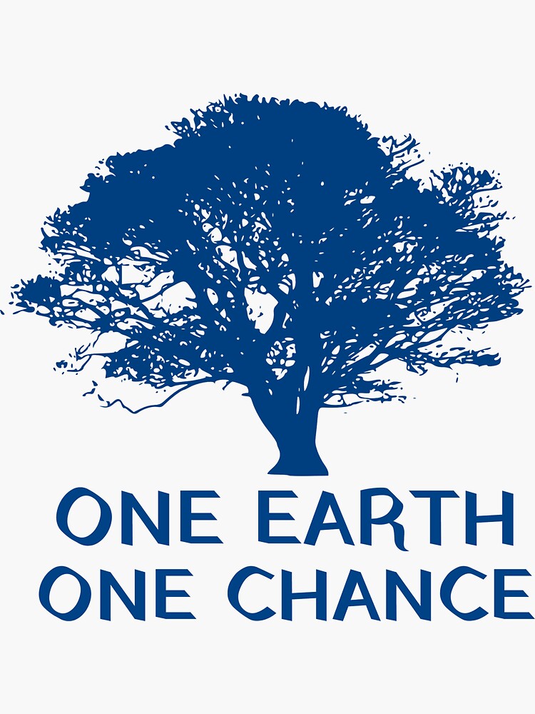 "ONE EARTH ONE CHANCE World Earth Day" Sticker for Sale by Sahil700 ...