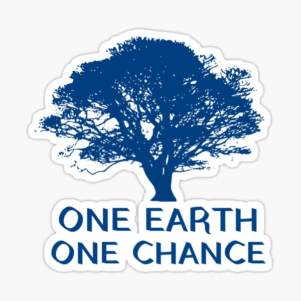 "ONE EARTH ONE CHANCE World Earth Day" Sticker for Sale by Sahil700 ...