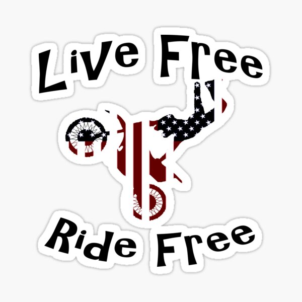 "Live Free Ride Free" Sticker by MelissaJS | Redbubble