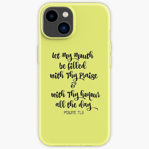 "Psalms Bible Verse Praise and Honor" iPhone Case for Sale by ...