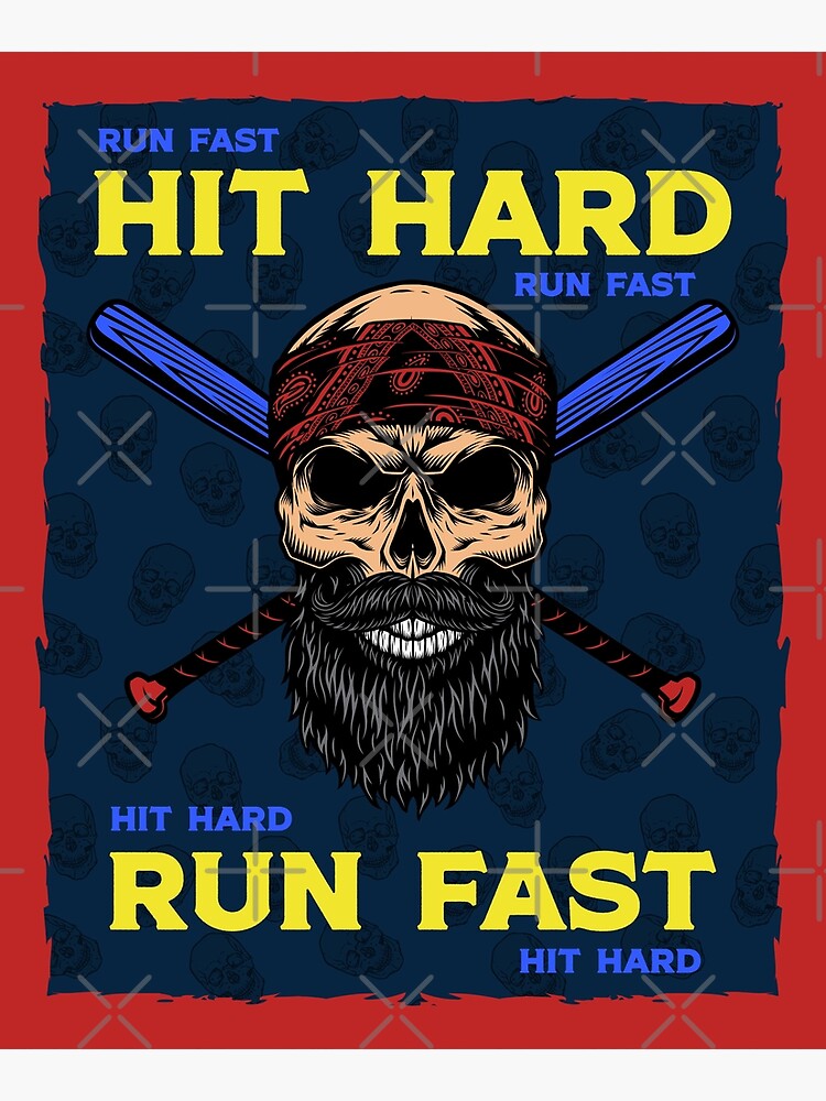 "Hit hard run fast turn left" Poster for Sale by Husainm7 | Redbubble