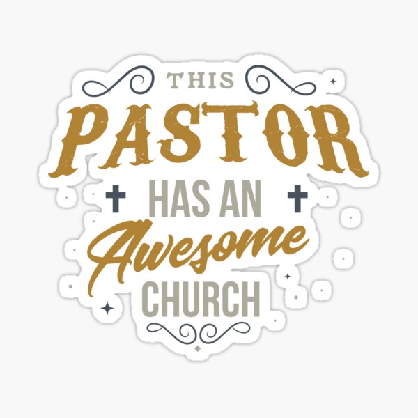 "Pastor Design for a Pastors Fan" Sticker by THaDesign | Redbubble