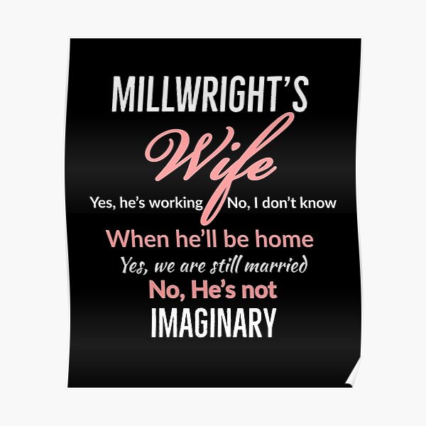 "Millwrights Wife Gift" Poster for Sale by AwesomeWorld1 | Redbubble