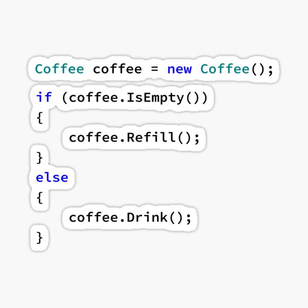 If Coffee Is Empty Refill Else Drink In C Programming Language Programmer Source Code