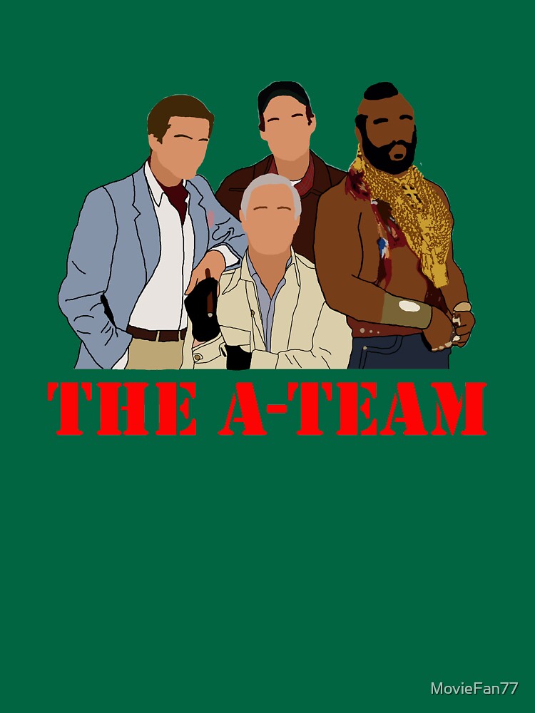 "The A Team" T-shirt for Sale by MovieFan77 | Redbubble | i love it ...
