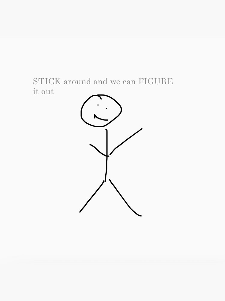 "Stick around" Sticker by LocoMotiff | Redbubble