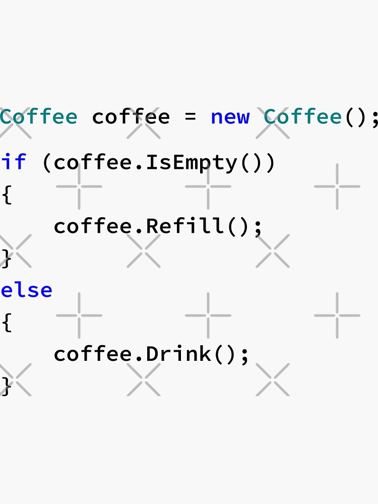 "If Coffee Is Empty Refill, else Drink in C# Programming Language, Programmer, Source Code ...