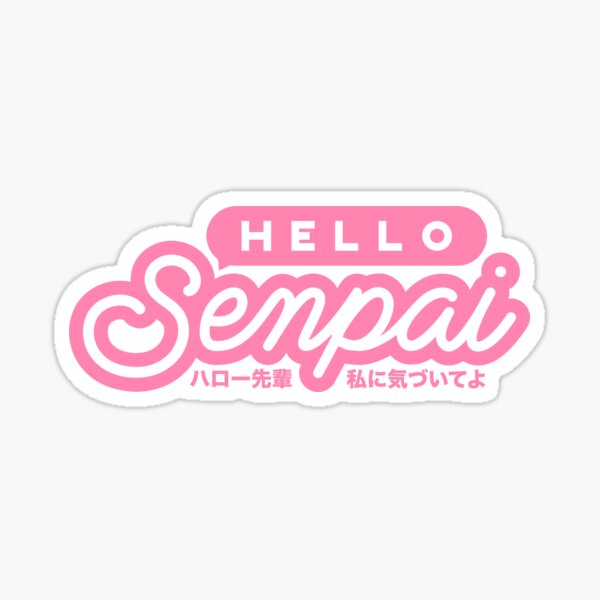 "Hello Senpai Pink / Black" Sticker for Sale by ScummyStore | Redbubble