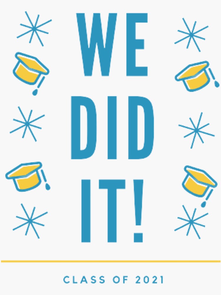 "We Did It! Graduation Gift" Sticker for Sale by Carlos151 | Redbubble