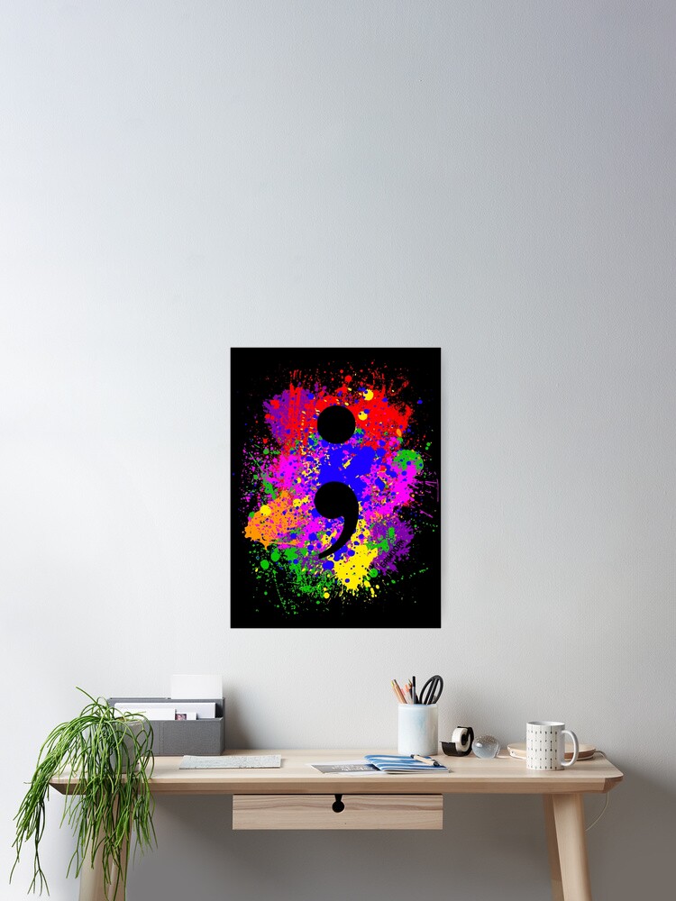 "Semicolon Paint Splatter" Poster for Sale by GrimDork | Redbubble