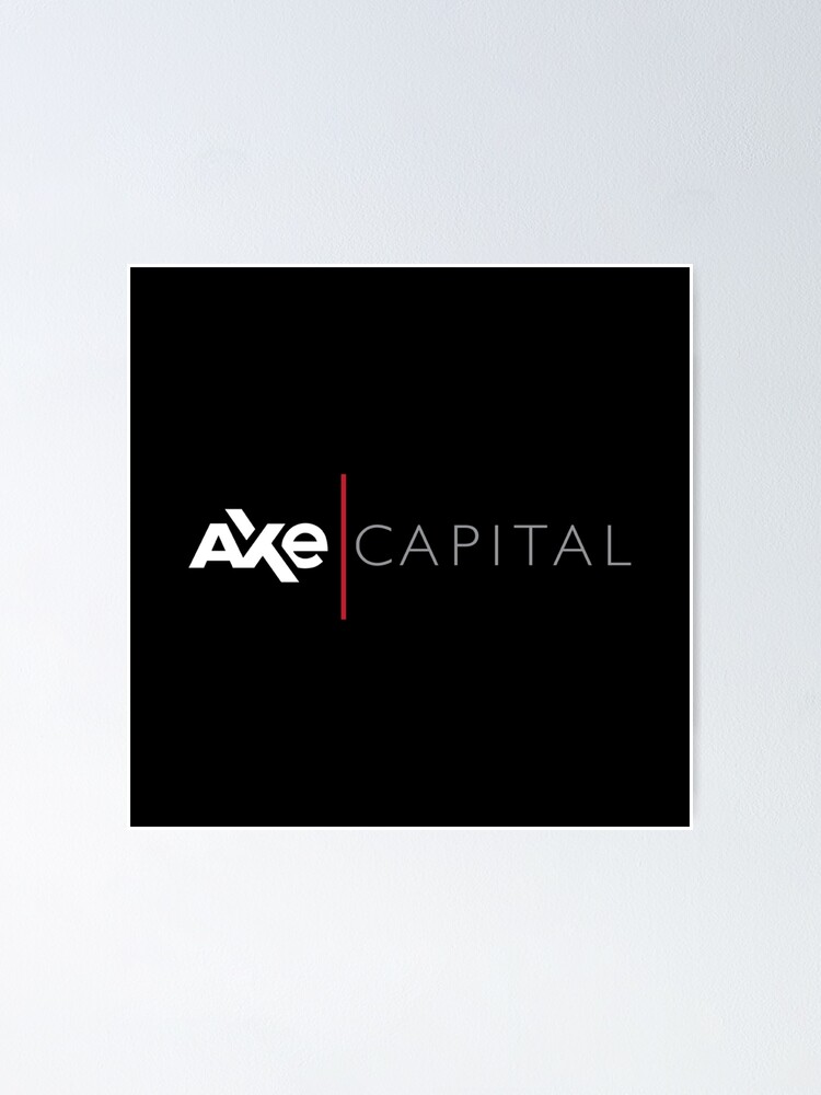 "axe capital" Poster for Sale by kaisertreils | Redbubble