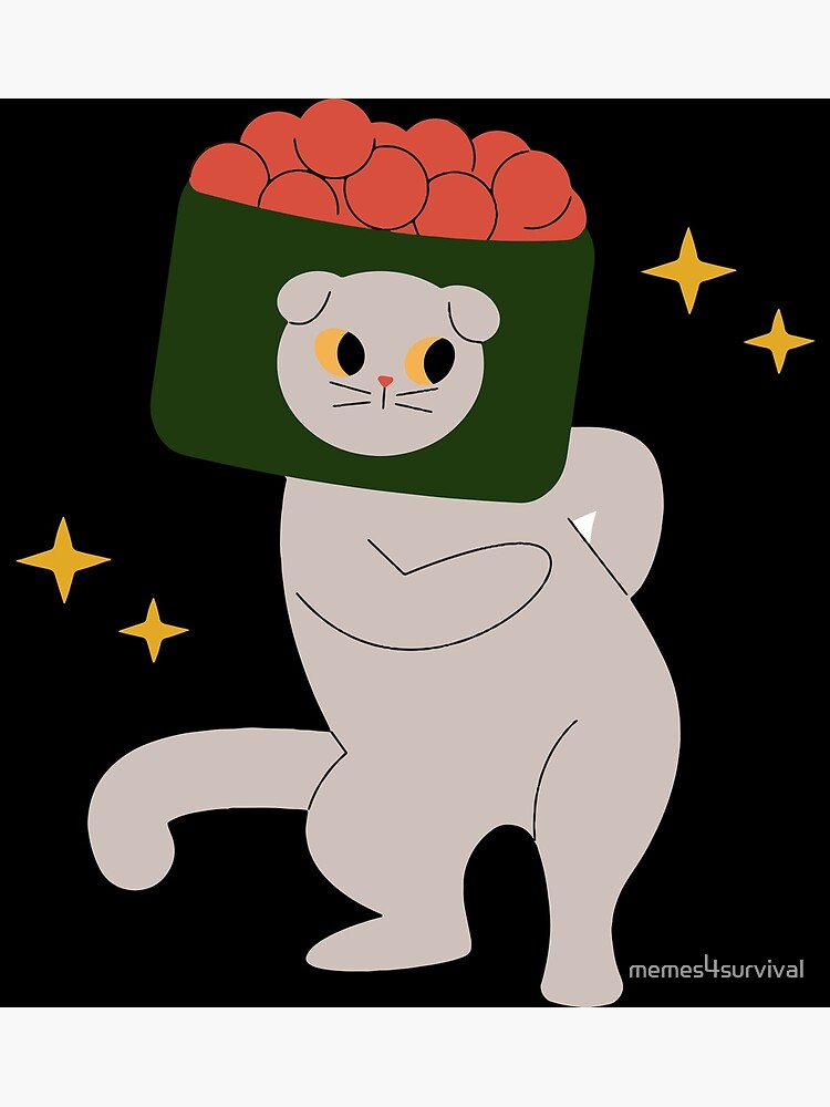 "Dancing Sushi Cat " Poster for Sale by memes4survival | Redbubble