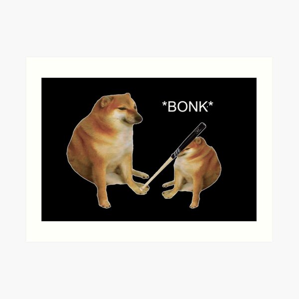 "Bonk Meme" Art Print by putonmemes | Redbubble