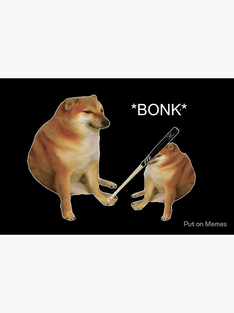 "Bonk Meme" Poster by putonmemes | Redbubble