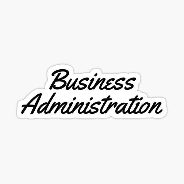"Business Administration - Label" Sticker for Sale by atomsandler ...