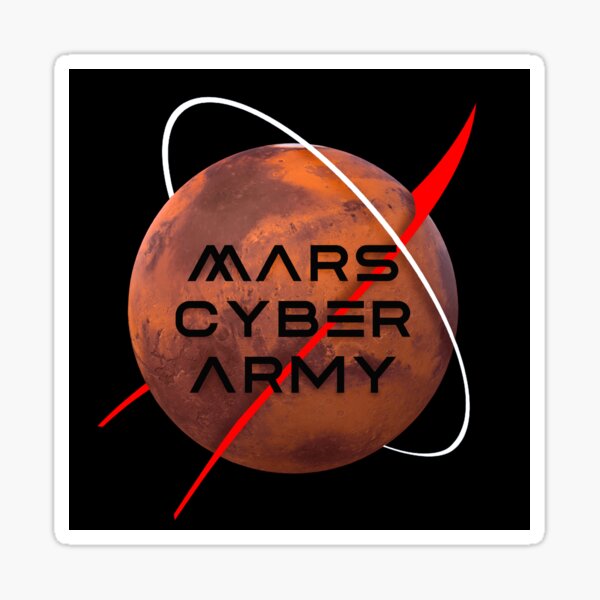 "Mars Cyber Army " Sticker by LisaForteUK | Redbubble
