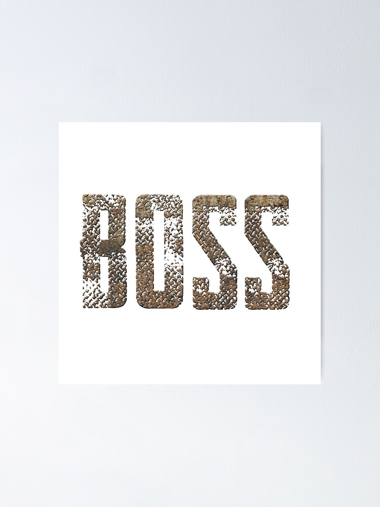 "Boss Typography Metallic Look Design " Poster for Sale by RudeDreamer ...