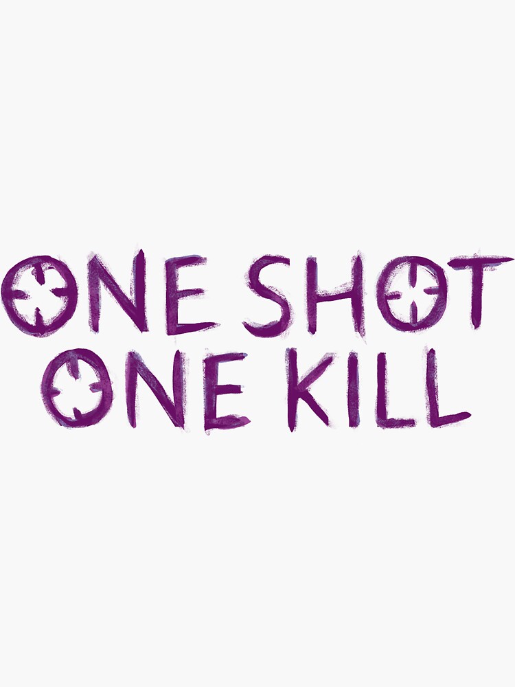 "One Shot One Kill" Sticker for Sale by bitemefox | Redbubble