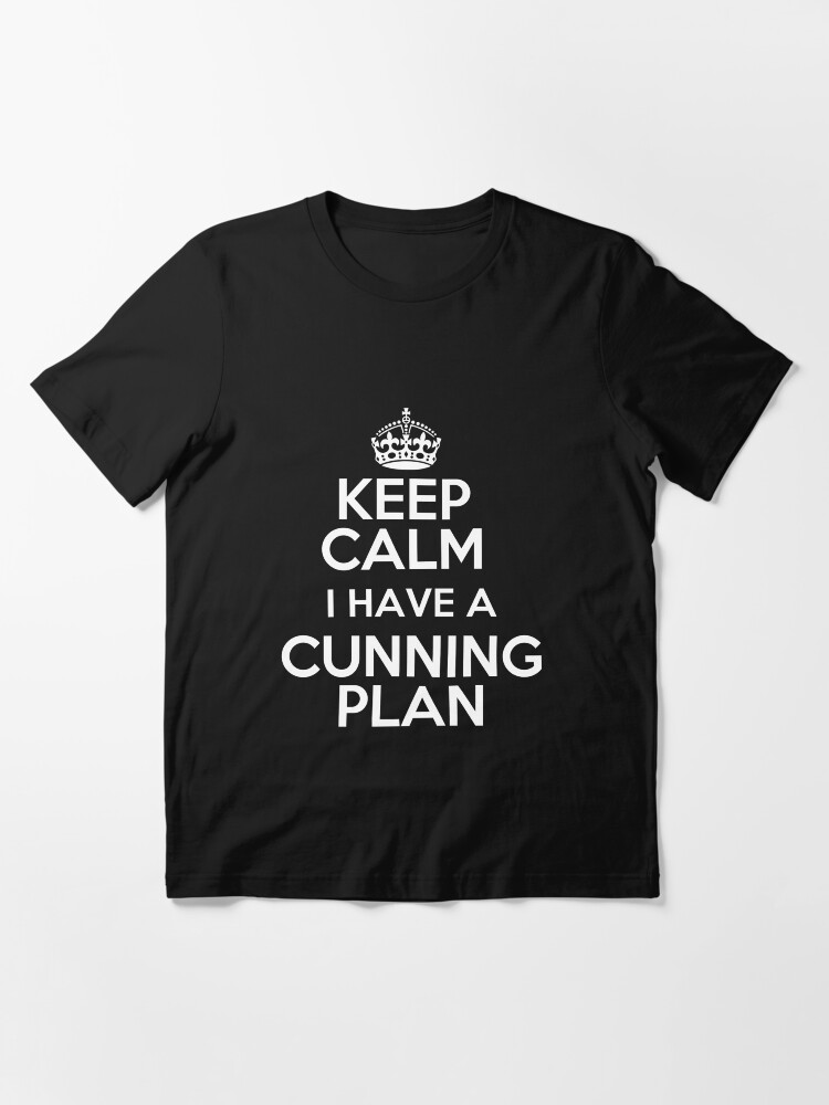 "Keep Calm - I have a cunning plan | Blackadder" T-shirt for Sale by ...