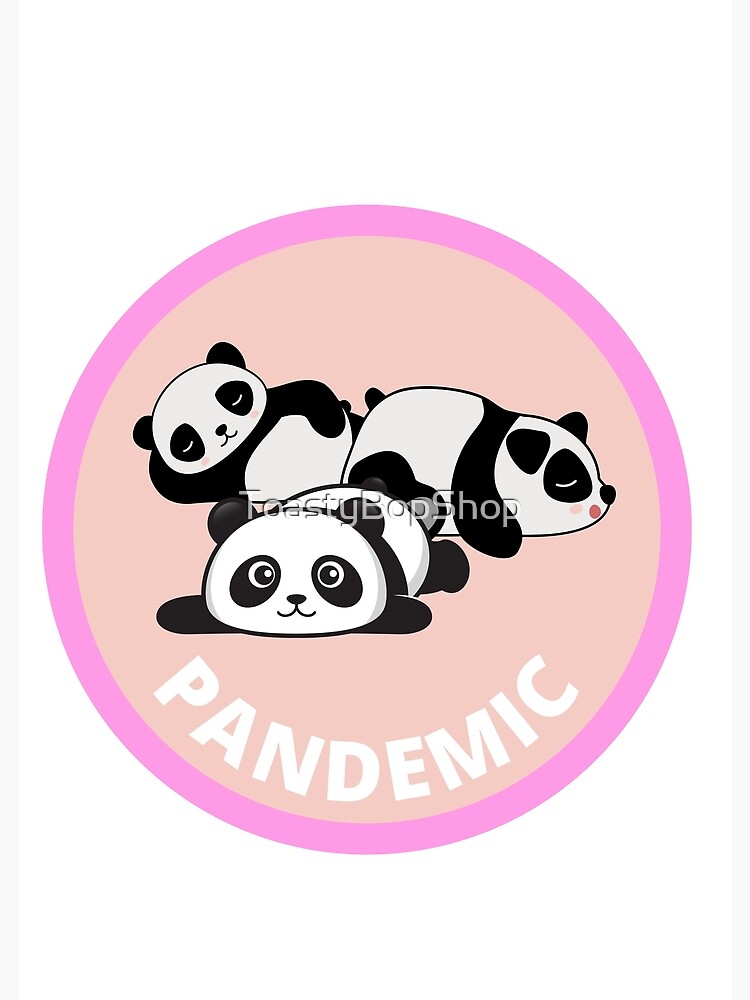 "Pandemic Pandas Pun" Poster for Sale by ToastyBopShop | Redbubble