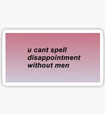 Disappointment Stickers | Redbubble