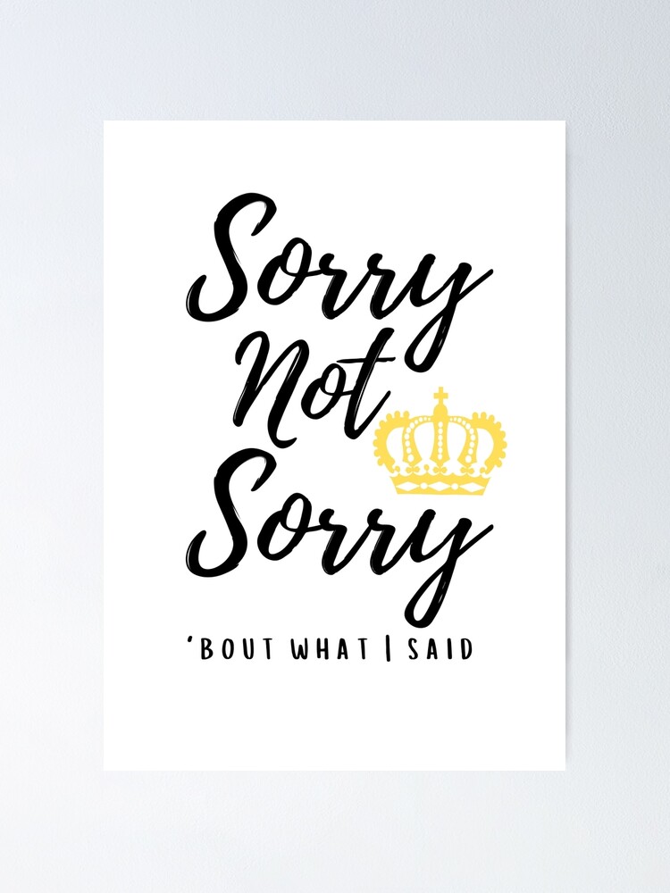 "Best Seller - Sorry not sorry six the musical" Poster for Sale by ...