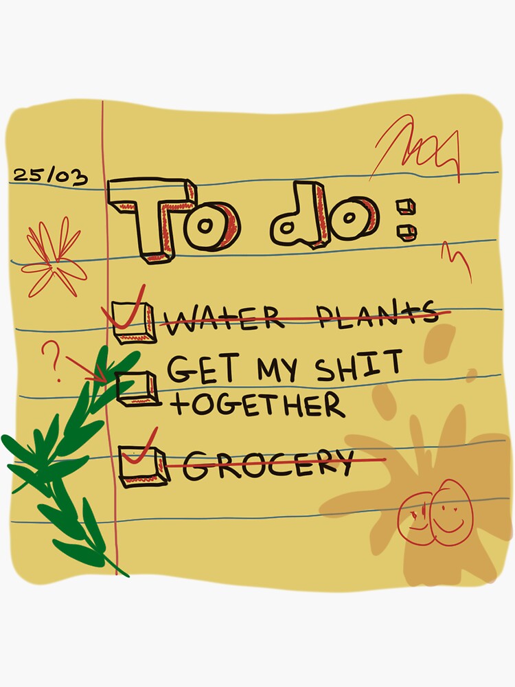 "Realistic to-do list" Sticker for Sale by bonyamakesstuff | Redbubble