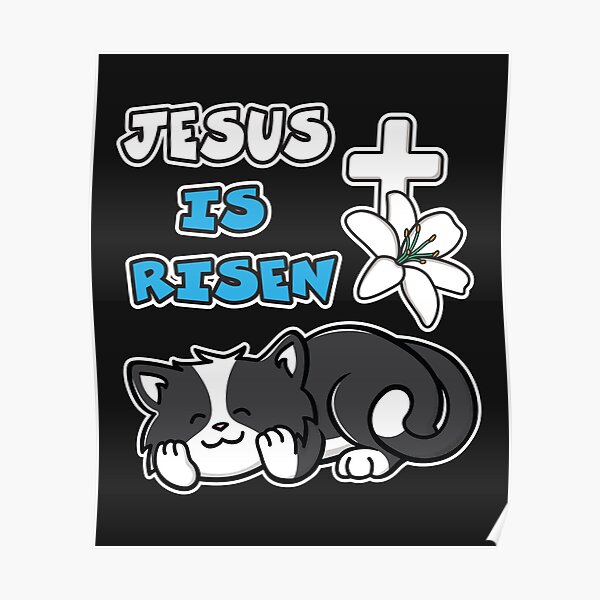 "Copy of Jesus Is Risen Christian Easter Cute Black Cat He Is Risen ...