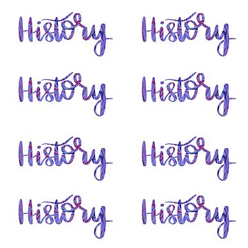 "History Label Design for Schoolwork/Manifestation" Sticker for Sale by ...
