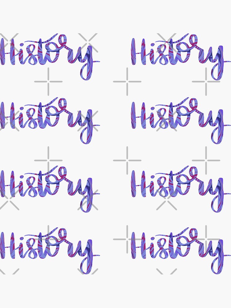 "History Label Design for Schoolwork/Manifestation" Sticker for Sale by ...