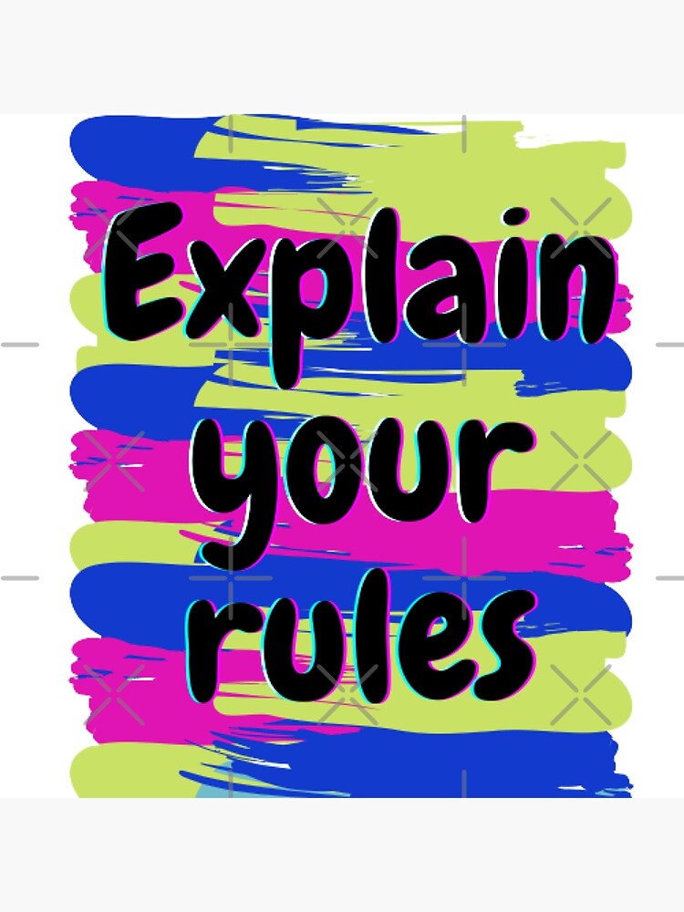 "Explain Your Rules with Neon background" Poster by HEARTTOART | Redbubble