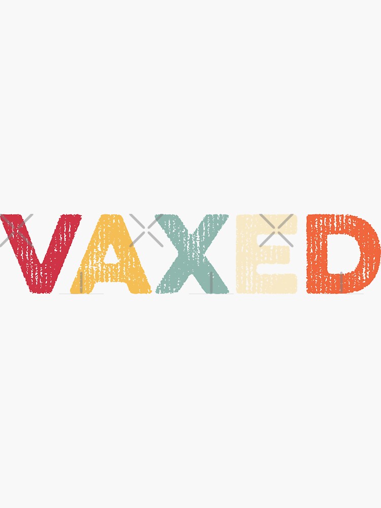 "Vaxed Vaccinated Status Pro Vaccination Vaccine Shot Jab Vax" Sticker ...