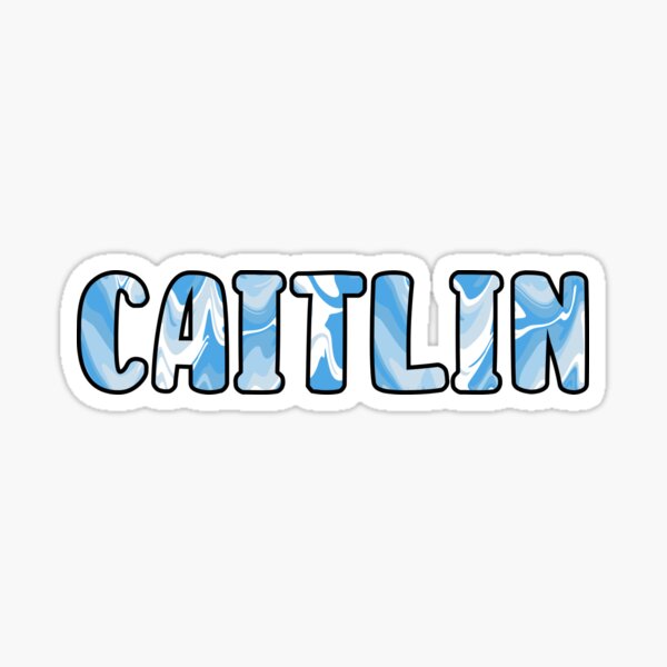 "Caitlin Custom Name " Sticker for Sale by EuropaPrints | Redbubble