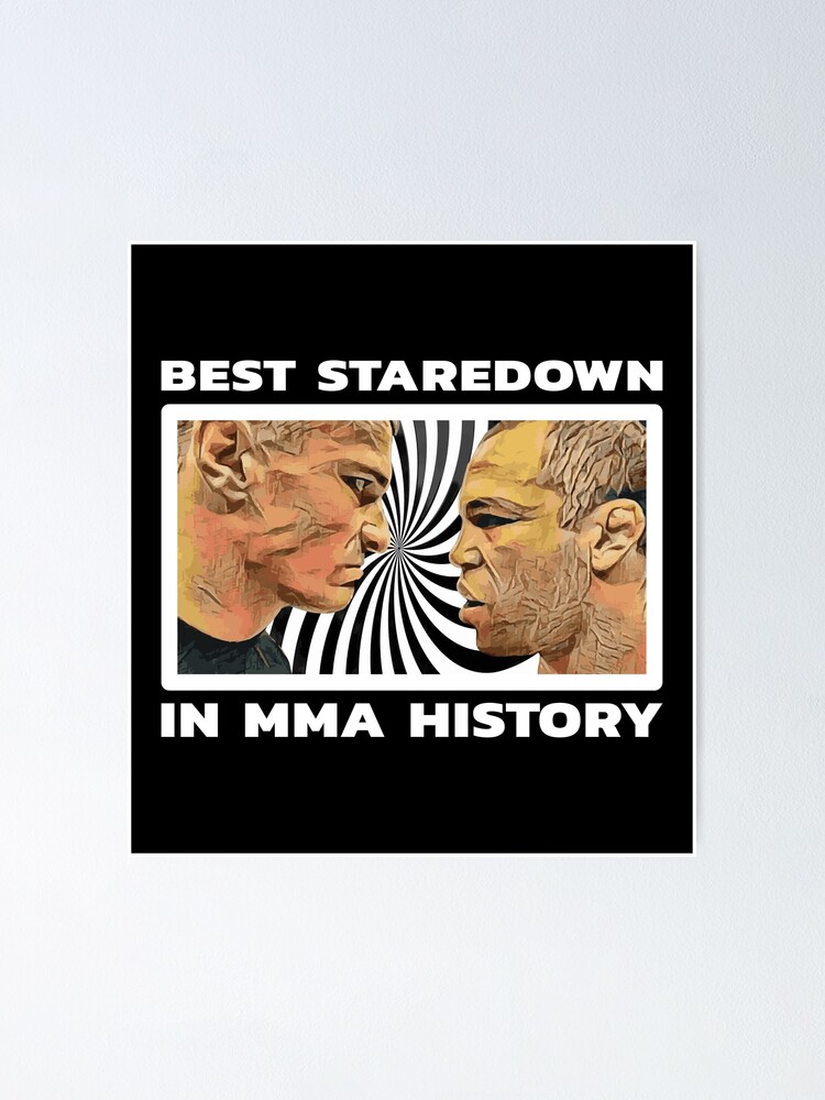 "Best Staredown In MMA History W" Poster for Sale by RighttoFight ...
