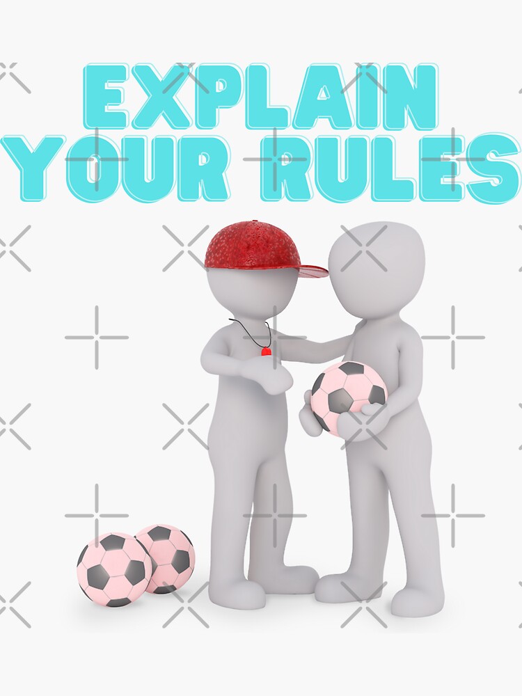 "Explain Your Rules" Sticker by YoussefAlgazzar | Redbubble