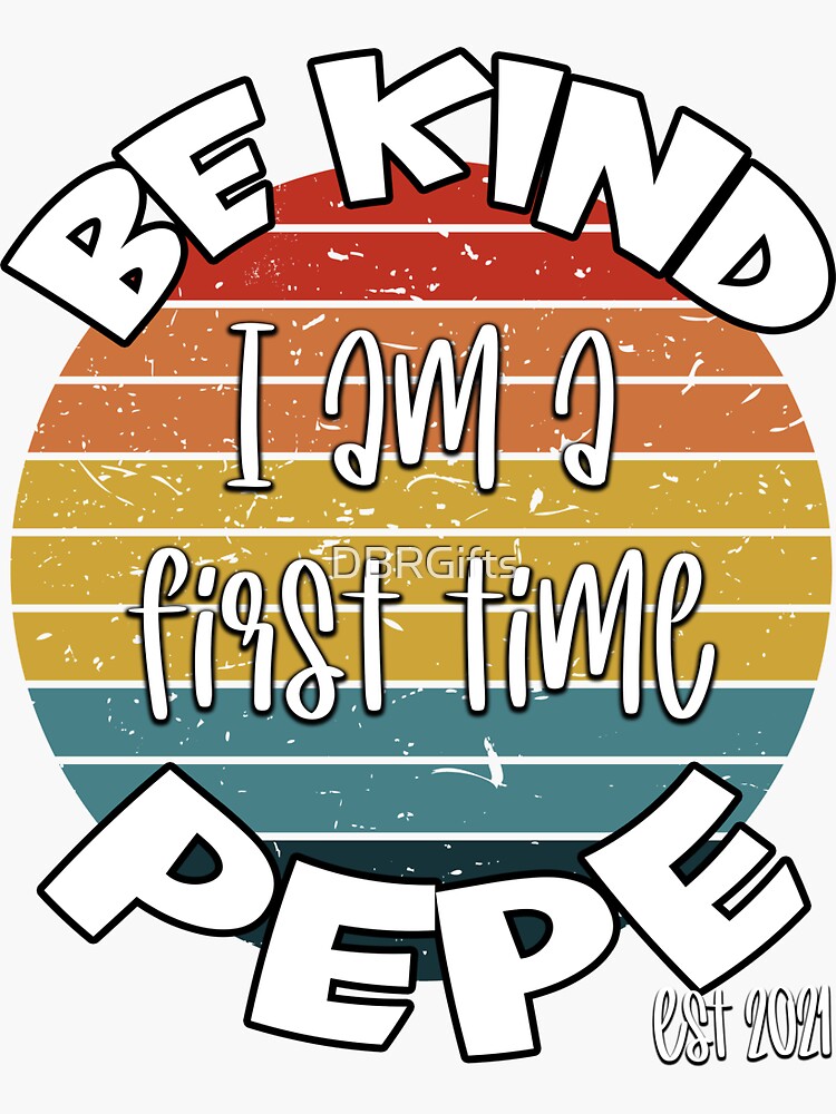 "First Time Pepe - Promoted To Pepe 2021" Sticker by DBRGifts | Redbubble