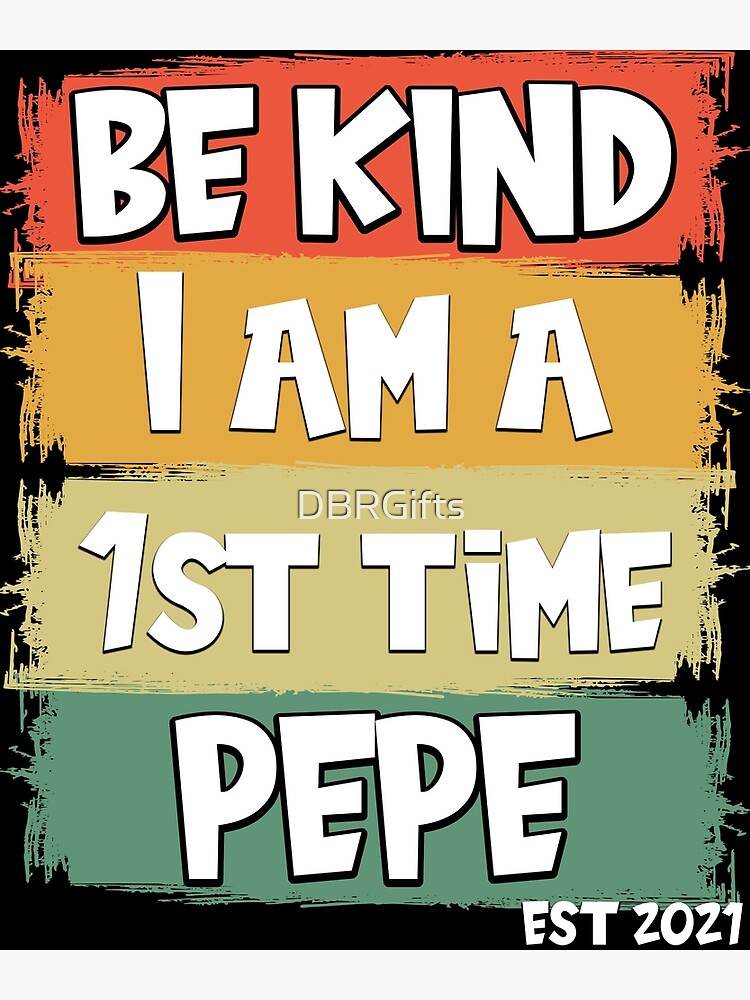 "First Time Pepe - Promoted To Pepe 2021" Poster for Sale by DBRGifts ...