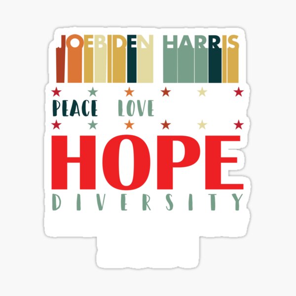 "Inauguration Day 2021 Bídén Harris Peace Love Equality Hope" Sticker ...