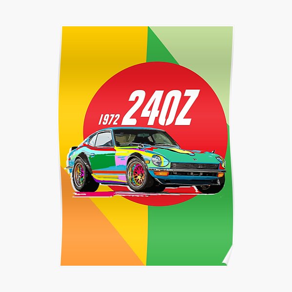 "datsun 240z 1972" Poster by kadposter | Redbubble