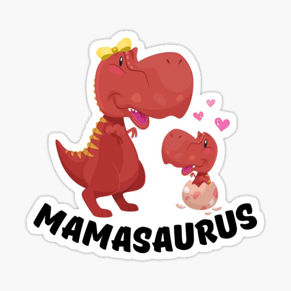 "Mamasaurus" Sticker by momsnpops | Redbubble