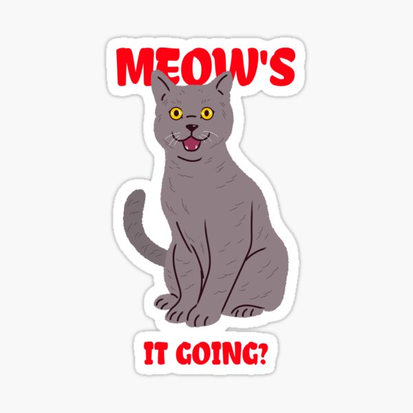 "Meow cat" Sticker for Sale by SaveAnimals2012 | Redbubble