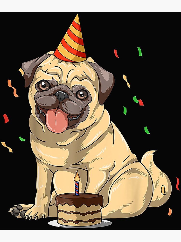 "Pug Birthday Pug Birthday Party Pug Theme" Poster for Sale by ...
