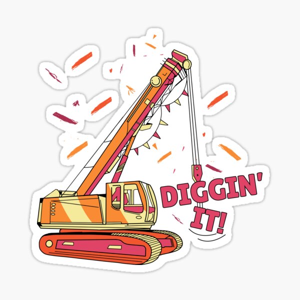 "Diggin it Excavator Construction site Boy" Sticker by Nelt123 | Redbubble