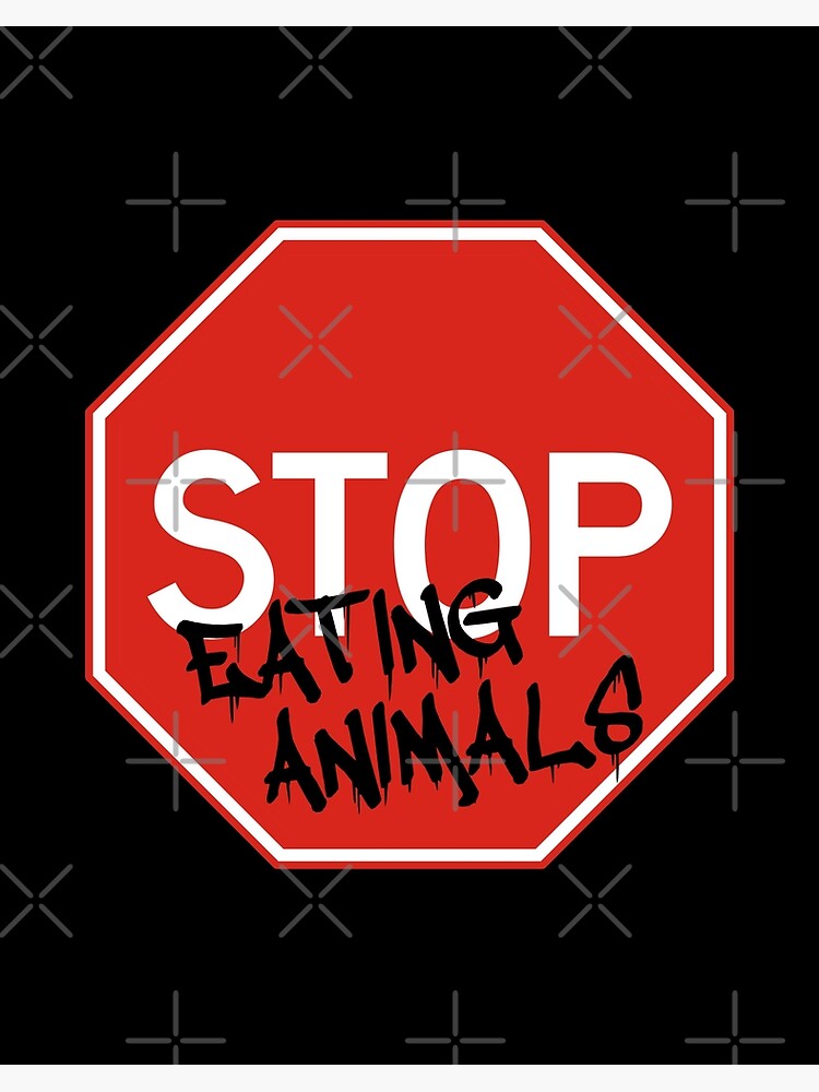 "Stop Eating Animals - Stop Sign" Art Board Print for Sale by ...