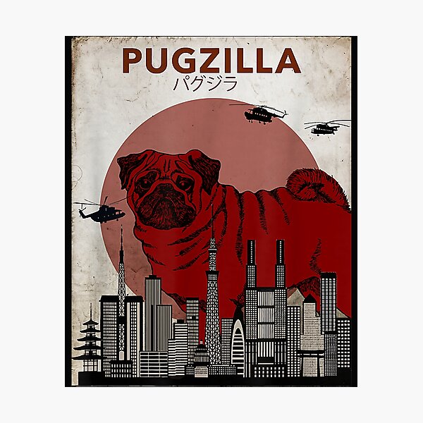 "Pug tShirt Pugzilla" Fotodruck von Jeanie12324 | Redbubble
