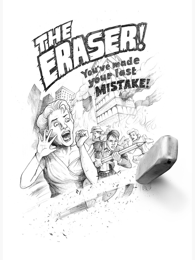 "The Eraser" Poster for Sale by briancookart | Redbubble