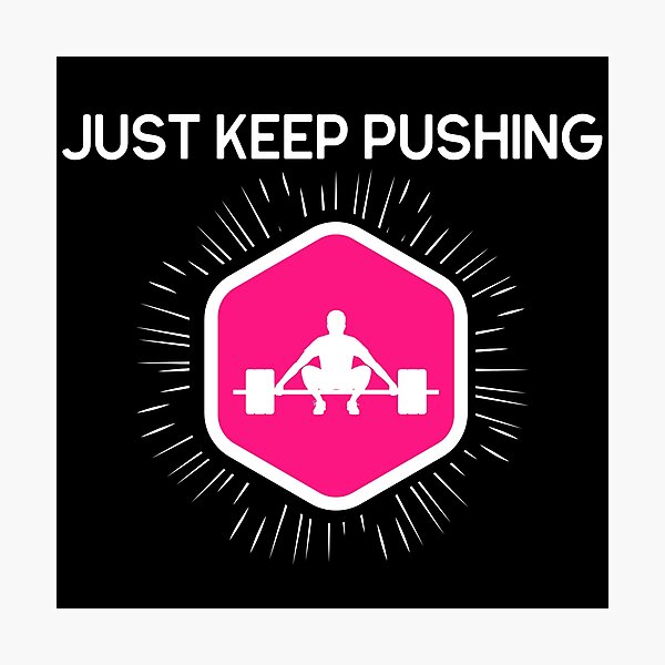 Lámina fotográfica «Just Keep Pushing blanco alterno gráfico interior rosa motivacional» de ...